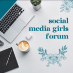 Social Media Girls Forum: Empowering Female Voices Online ...